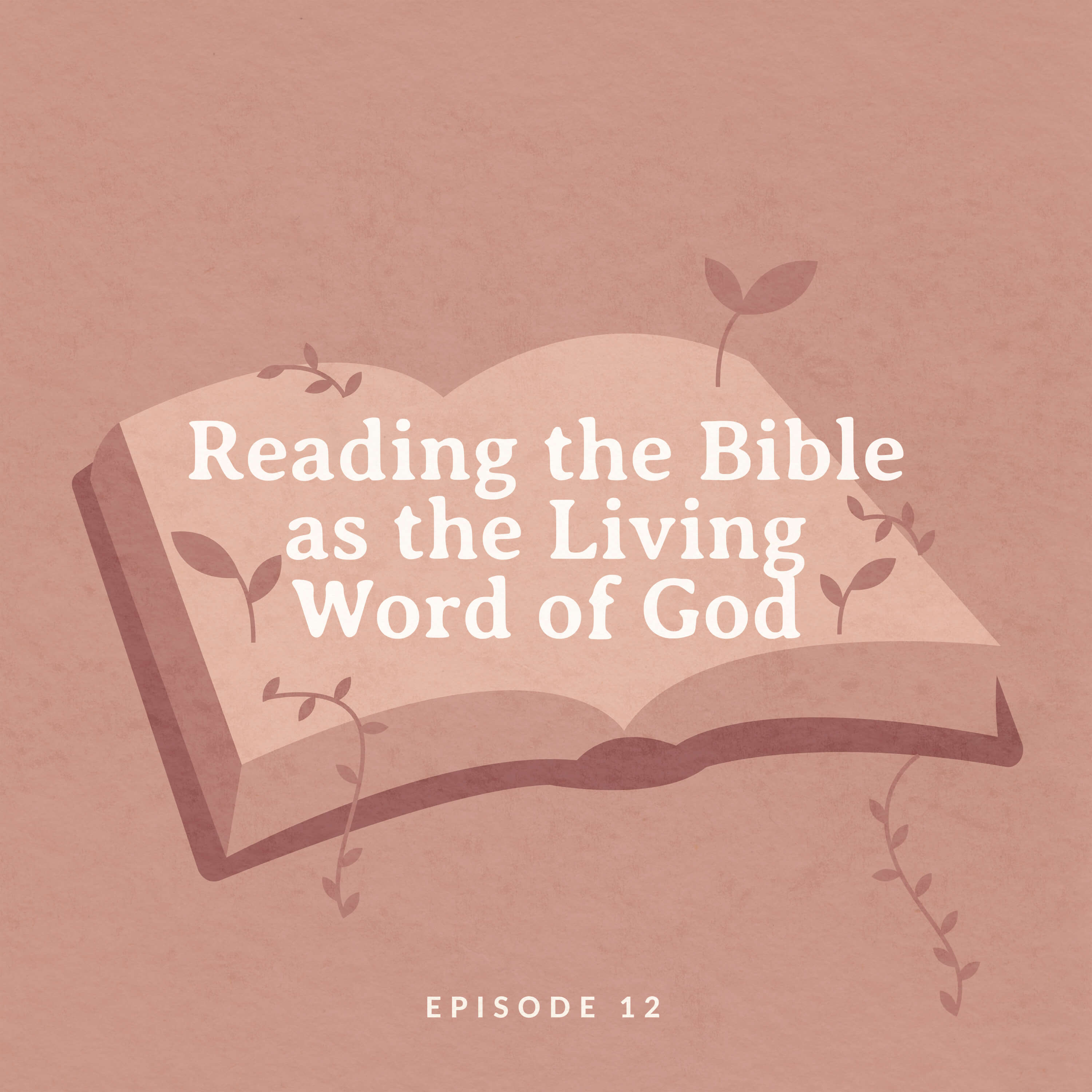 Reading the Bible as the living Word of God | Passages